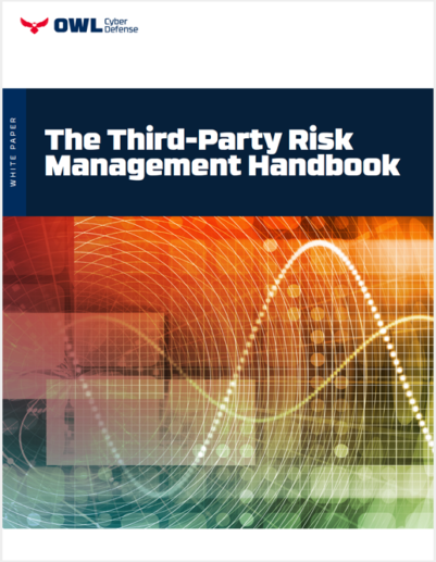 The Third-Party Risk Management Handbook | Owl Cyber Defense