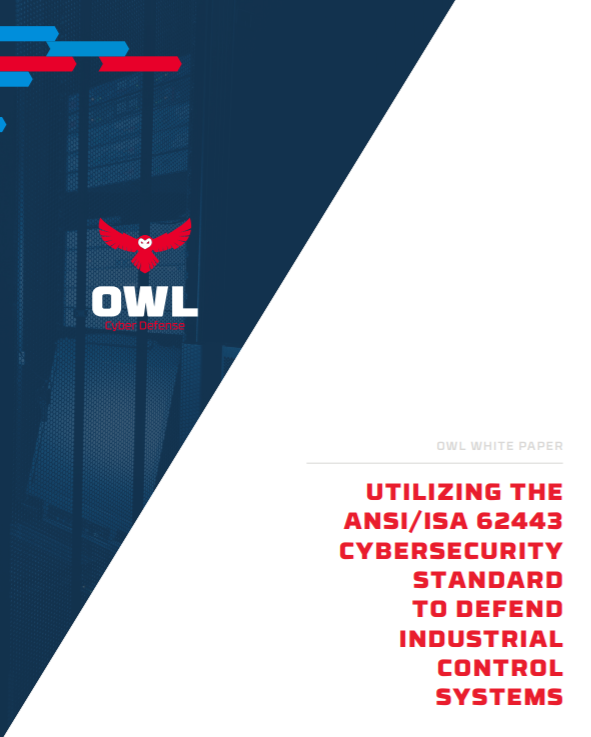 Utilizing the ANSI/ISA 62443 Cybersecurity Standard to Defend ...