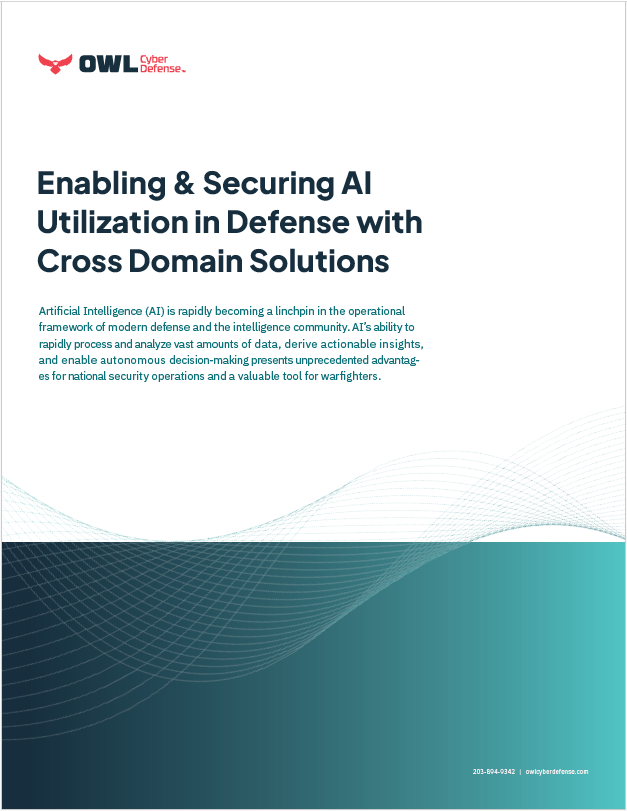 Enabling & Securing AI in Defense with Cross Domain Solutions | Owl ...